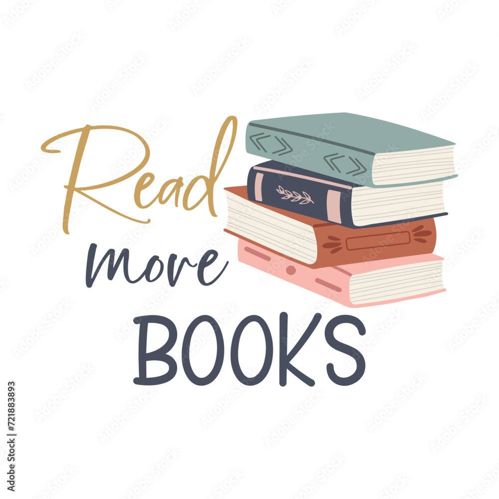 Read more Books motivational slogan inscription. Reading vector quote ...
