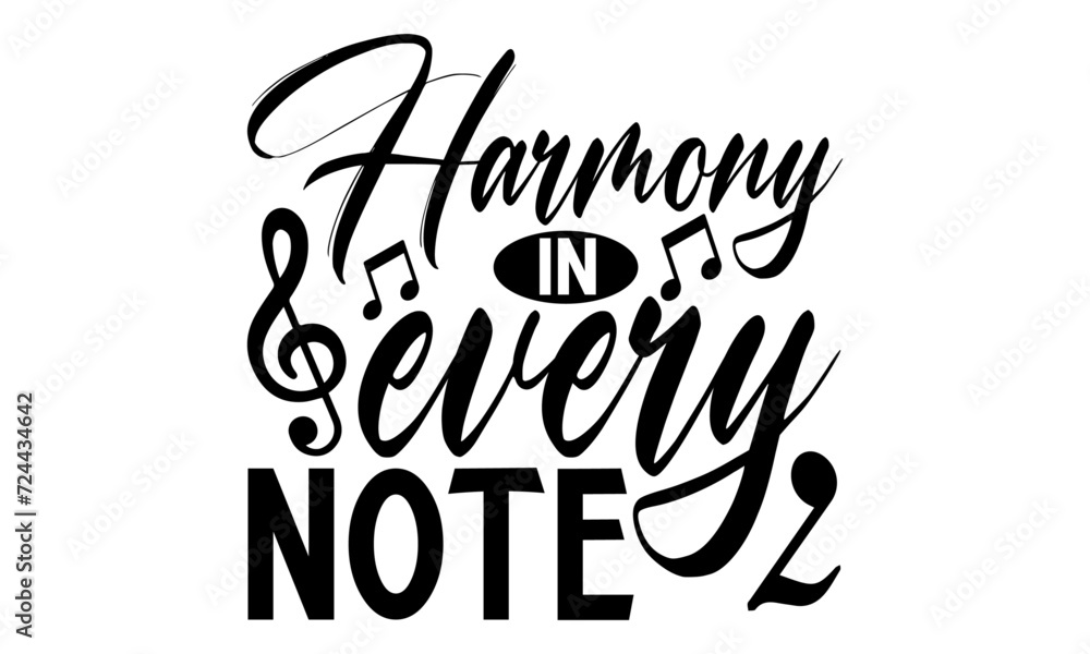 Harmony In Every Note - Singer T shirt Design, Modern calligraphy ...