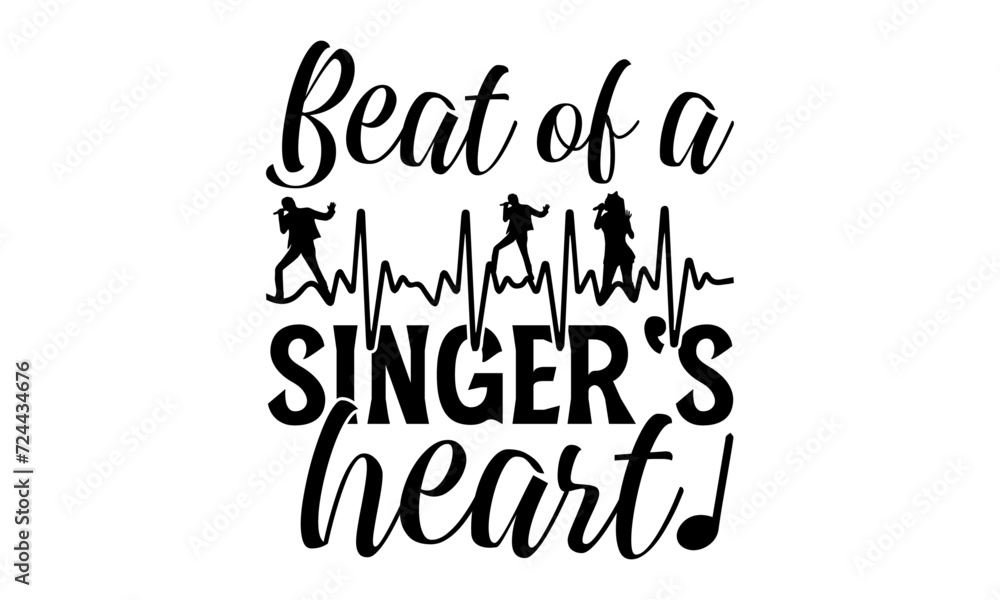 Beat Of A Singer's Heart - Singer T shirt Design, Handmade calligraphy ...