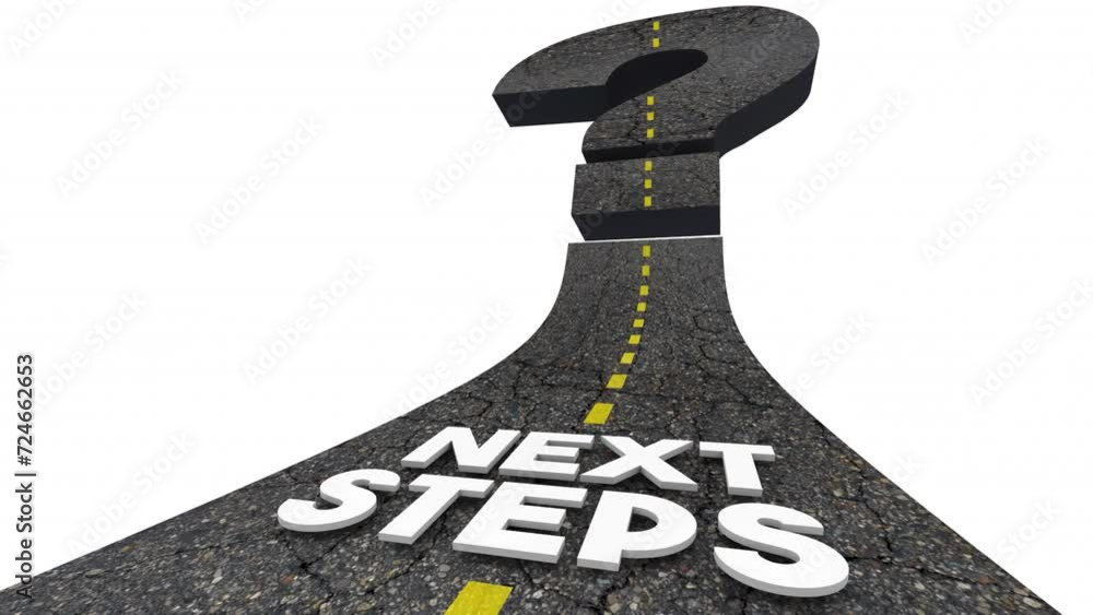 Next Steps Question Mark What to Do Now Road Ahead Future Uncertainty ...