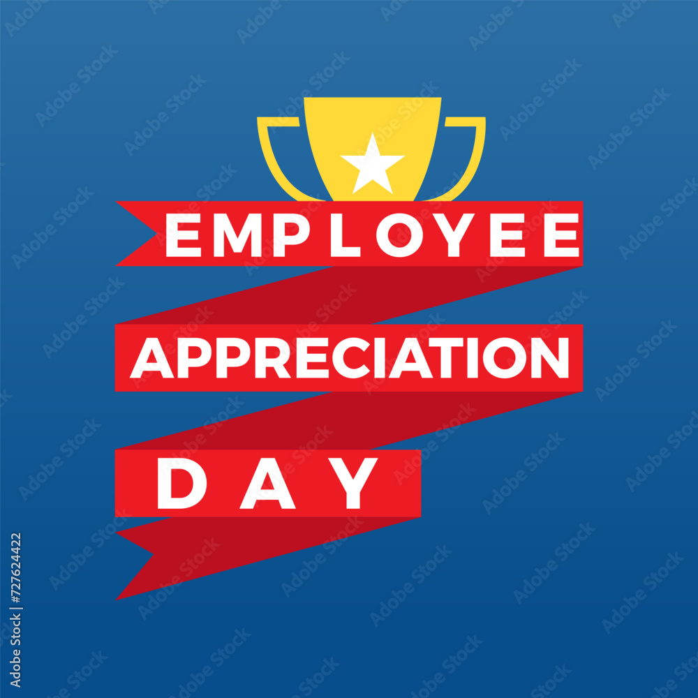 Employee Appreciation Day celebrated every year of March 1 ...