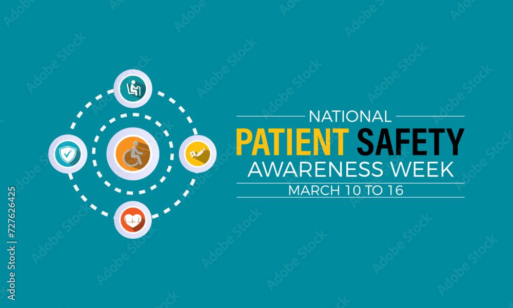 National Patient Safety Awareness Week Observed every year of March ...