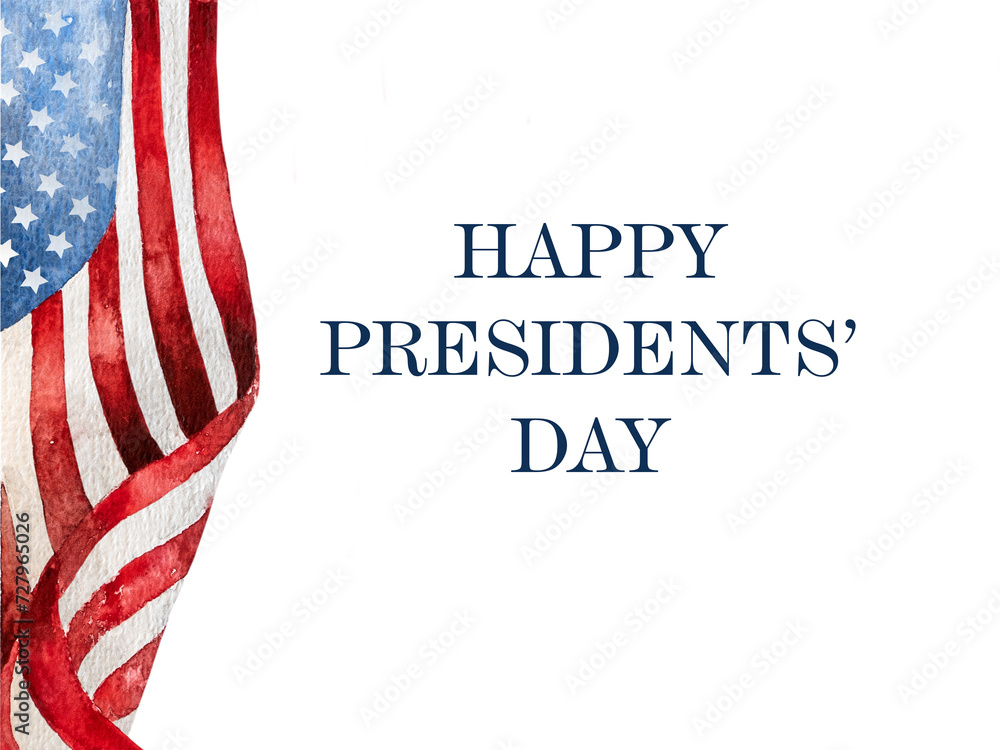 Happy Presidents' Day. American flag drawing and congratulatory message ...