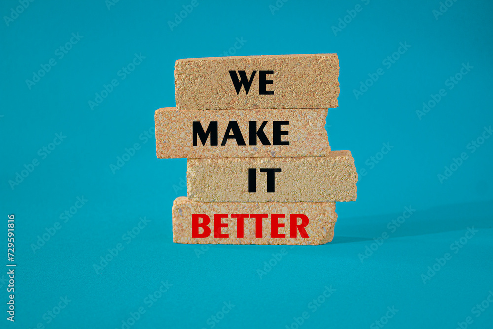 We make it better symbol. Concept words We make it better on brick ...