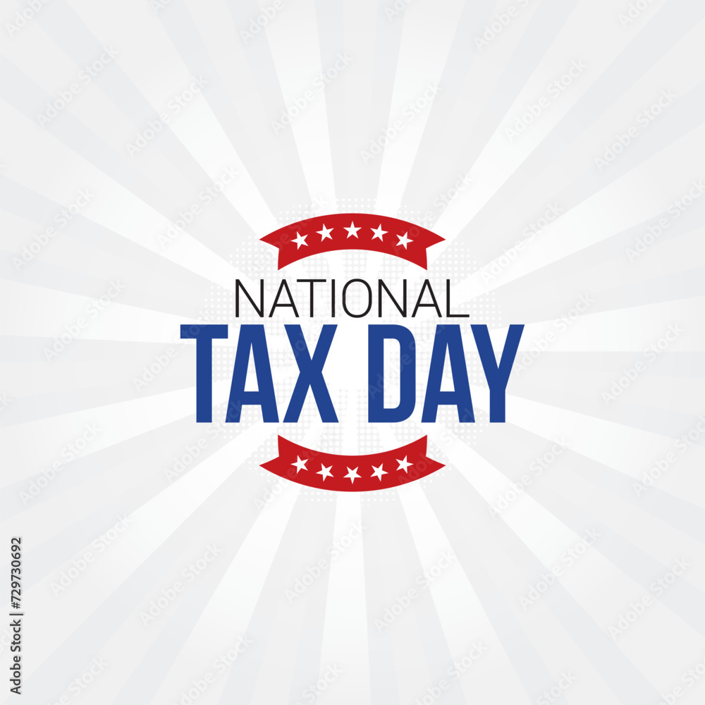 National Tax Day Vector Illustration. Suitable for Greeting Card ...