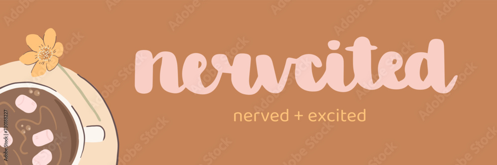 Vector handwritten lettering. English word "nervcited", nerved and ...