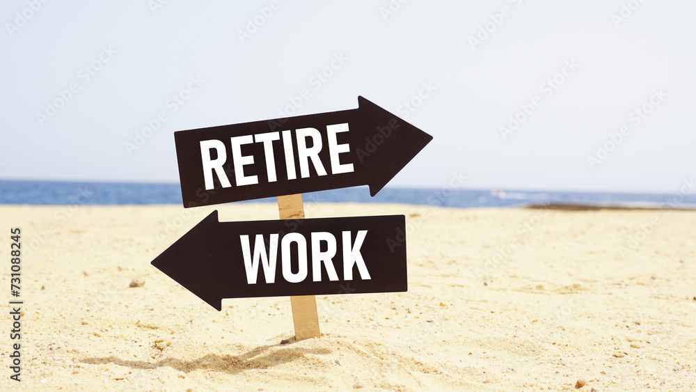 Work or Retire signpost in a sea beach background. Two way street road ...