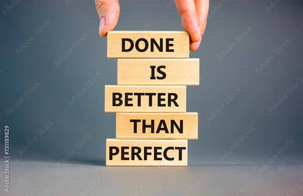 Done is better than perfect symbol. Concept words Done is better than ...