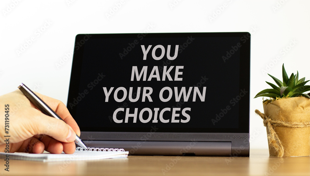 You make your own choice symbol. Concept words You make your own choice ...