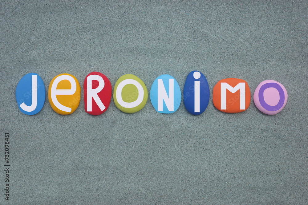 Jeronimo, masculine given name composed with hand painted multi colored ...