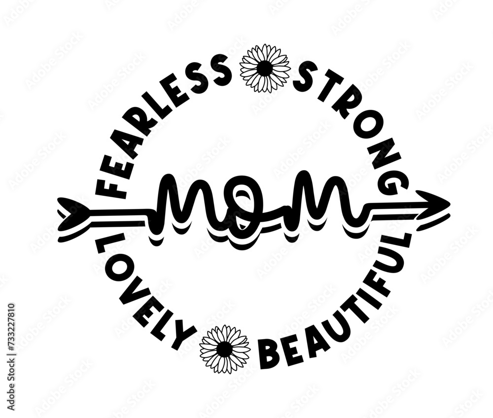 Vetor de Mom Lovely Fearless strong beautiful Slogan T-shirt Design ...
