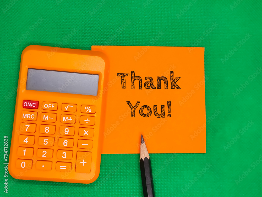 Picture of paper, calculator, and pencil with the words "Thank You ...