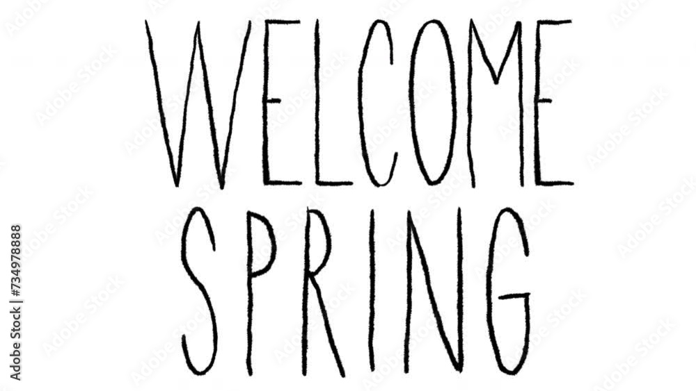 Welcome spring headline. Animated hand drawn calligraphy title text ...