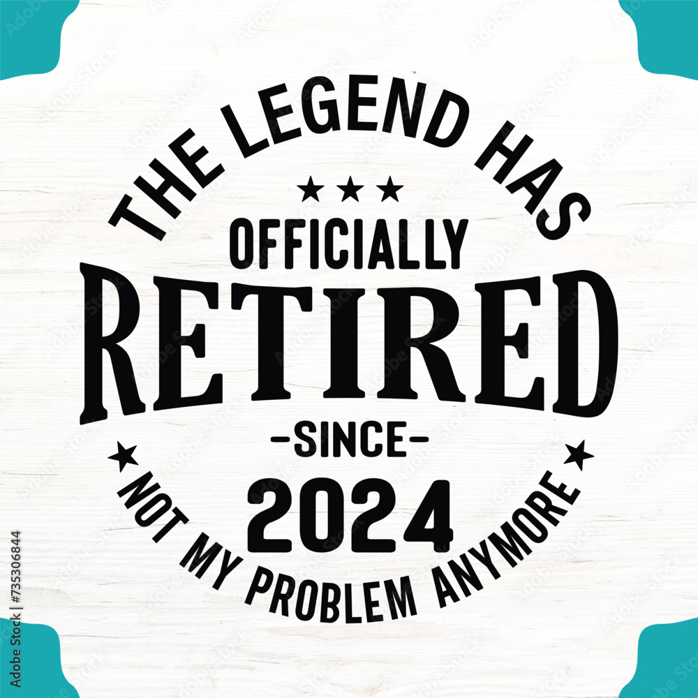 The Legend Has Officially Retired 2024 T-Shirt Design, The Legend Has ... The Legend Has Officially Retired 2024 T-Shirt Design, The Legend Has ...