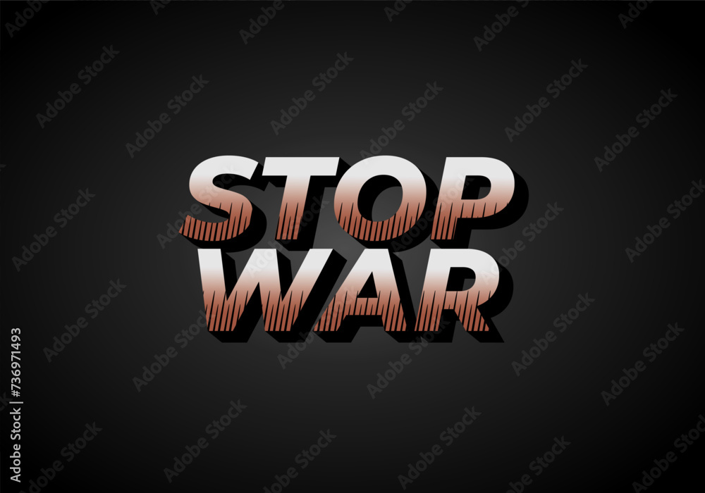 Poster Stop war. Text effect in 3d look with eye catching colors – Wall ...