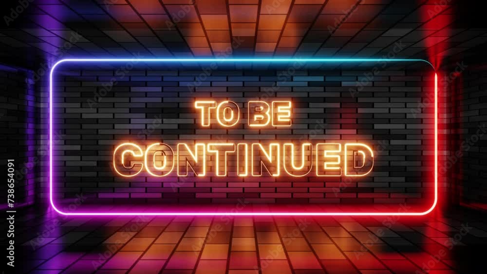 Neon sign to be continued in speech bubble frame on brick wall ...