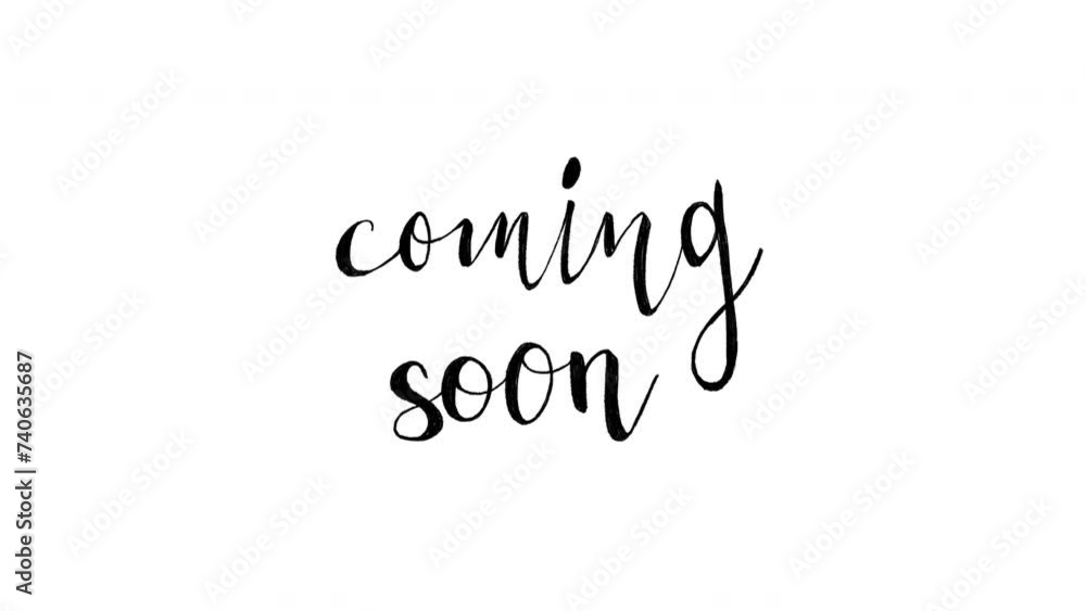 Coming soon headline. Animated hand drawn calligraphy title text. Loop animation with Alpha ...