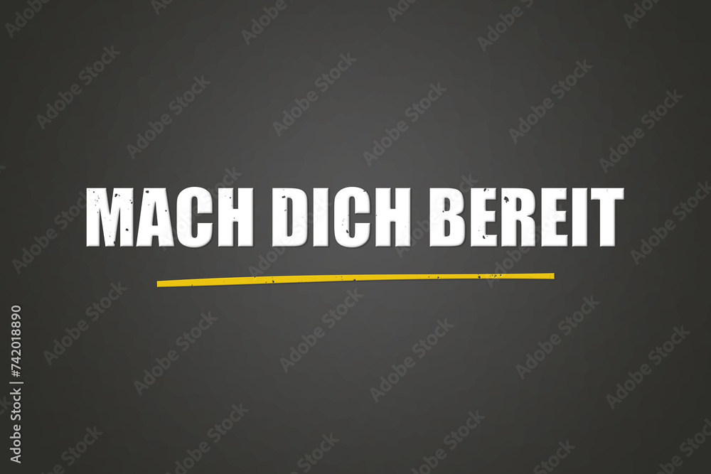 Mach dich bereit. Eine schwarze Tafel mit weissem Text. Illustration ...