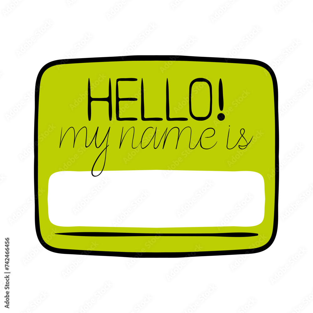 Hello, my name is sign. Signboard, empty line for name, enter your ...