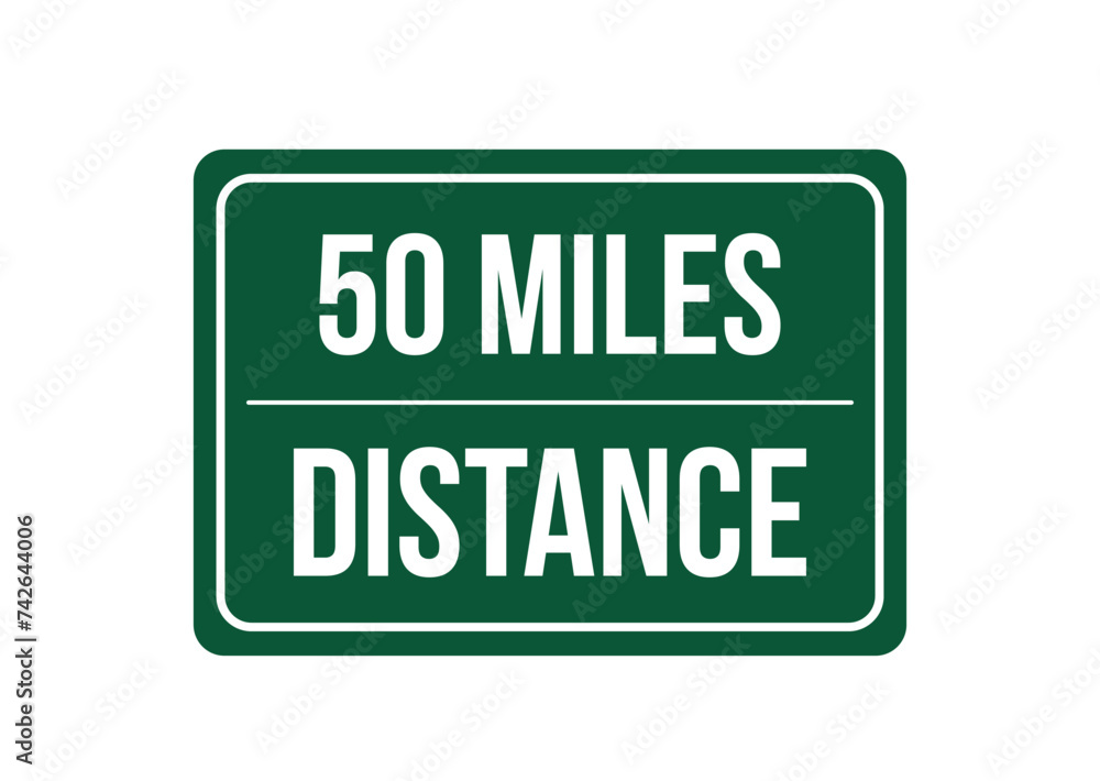 Vetor de 50 miles distance. Vector design traffic sign, distance ...