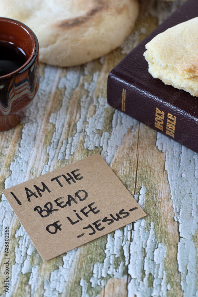 I am the bread of life-Jesus Christ, handwritten text with holy bible ...