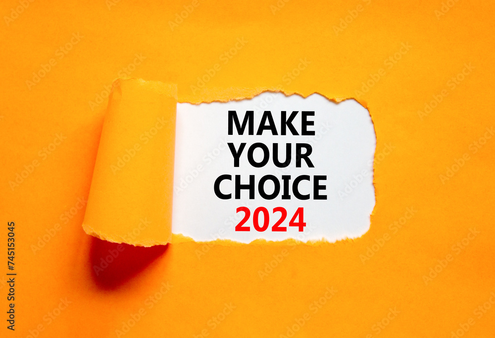 Make your choice 2024 symbol. Concept words Make your choice 2024 on ...