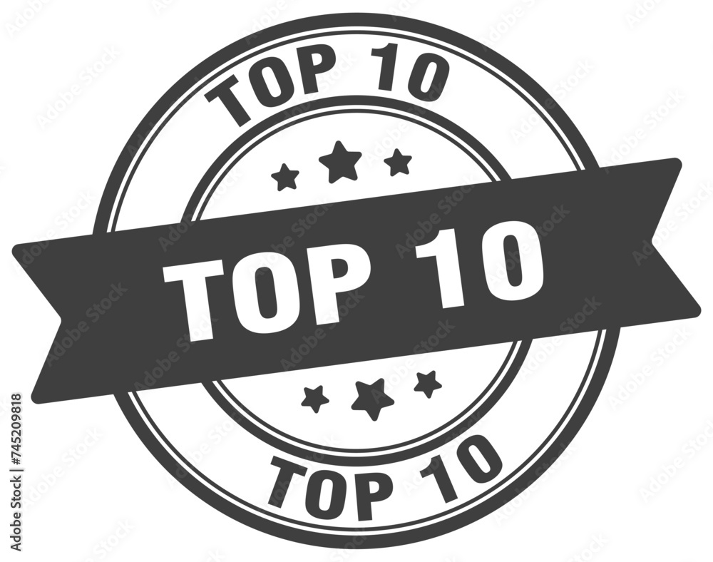 top 10 stamp. top 10 label on transparent background. round sign Stock ...