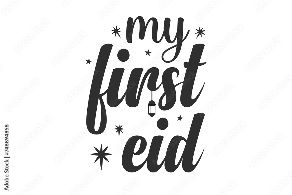 Eid Al Fitr Typography Design, Eid Day, My First Eid, Eid Mubarak ...
