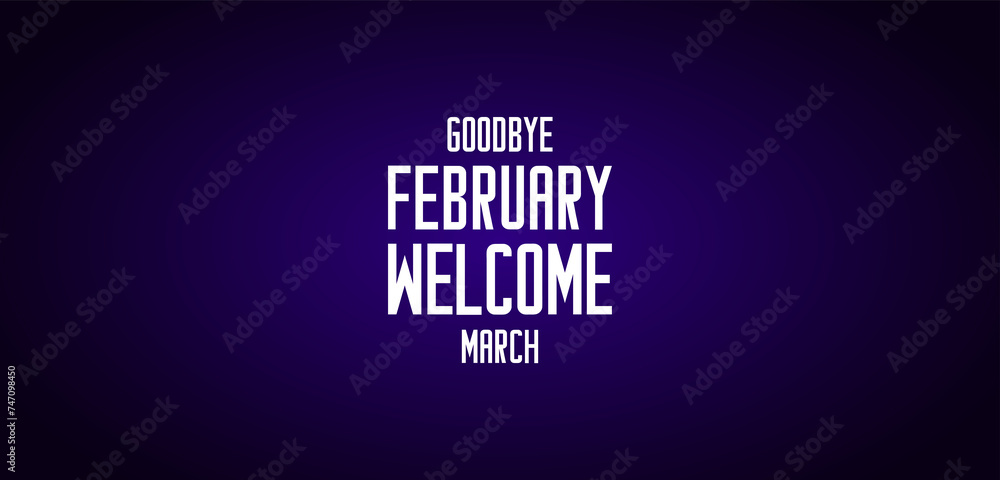 You can download and use Goodbye February Welcome March wallpapers and ...