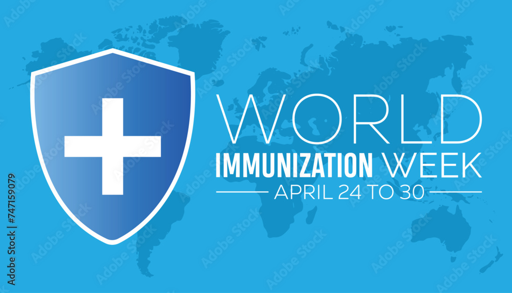 World Immunization week observed every year in April.Template for ...