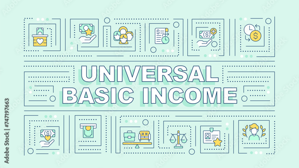 Universal basic income turquoise word concept. National economy ...