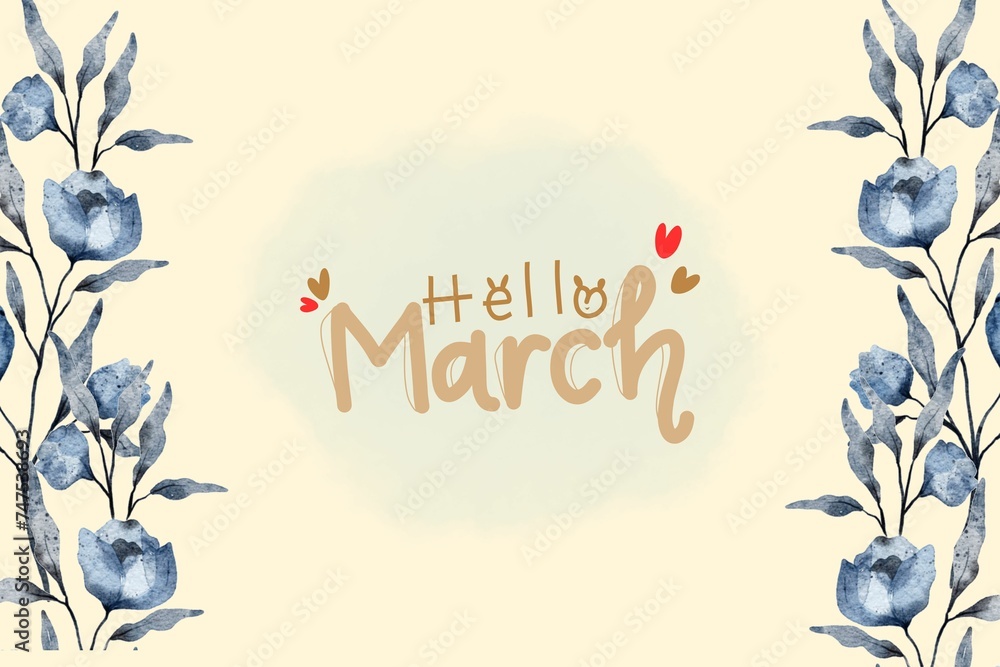 Hello March lettering message with Modern lettering. Welcome March ...