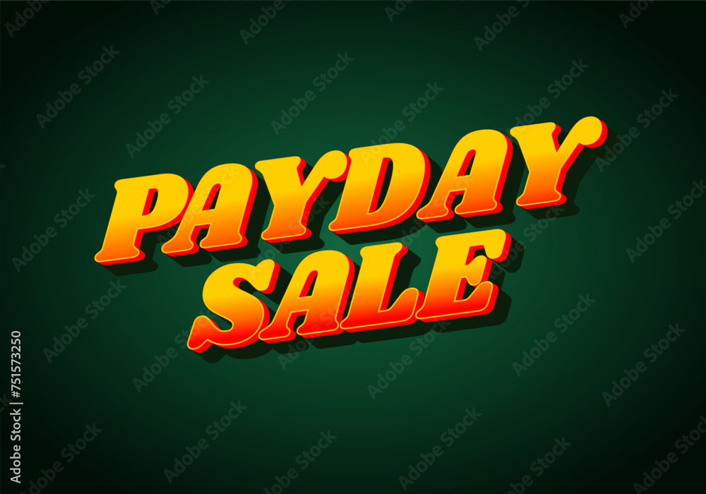 Payday sale. Text effect in eye catching color and 3d look effect Stock ...