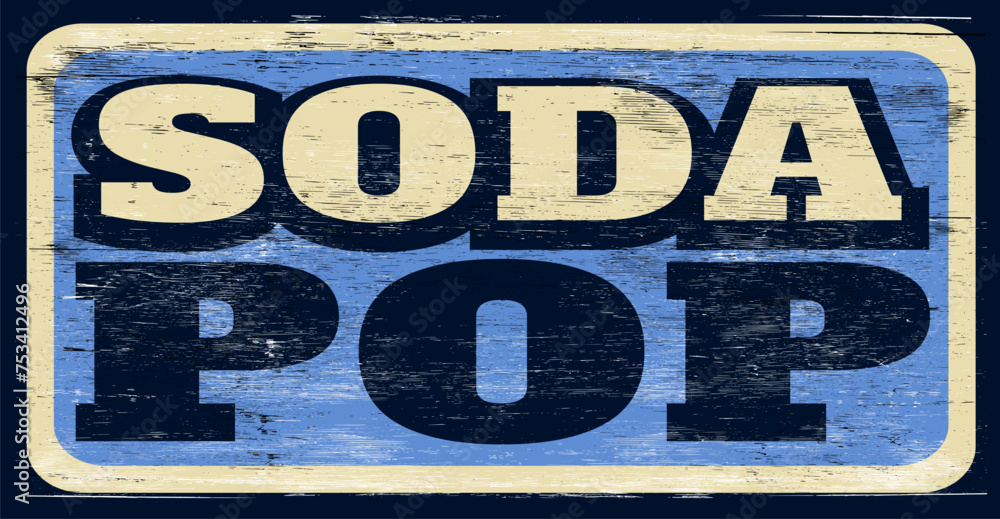 Aged and worn vintage soda pop sign Stock Vector | Adobe Stock