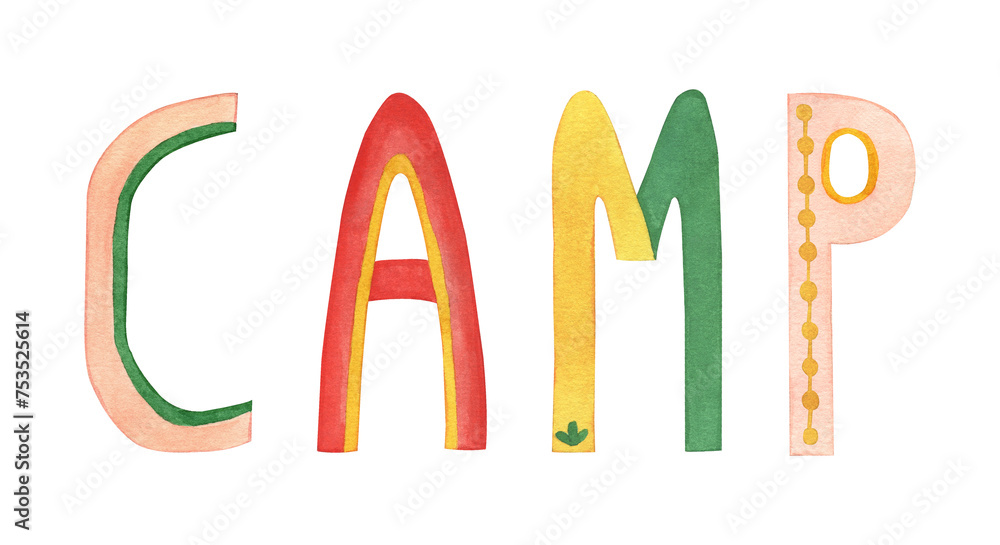 Watercolor english word of Camp. Colorful letters set. Red, orange ...