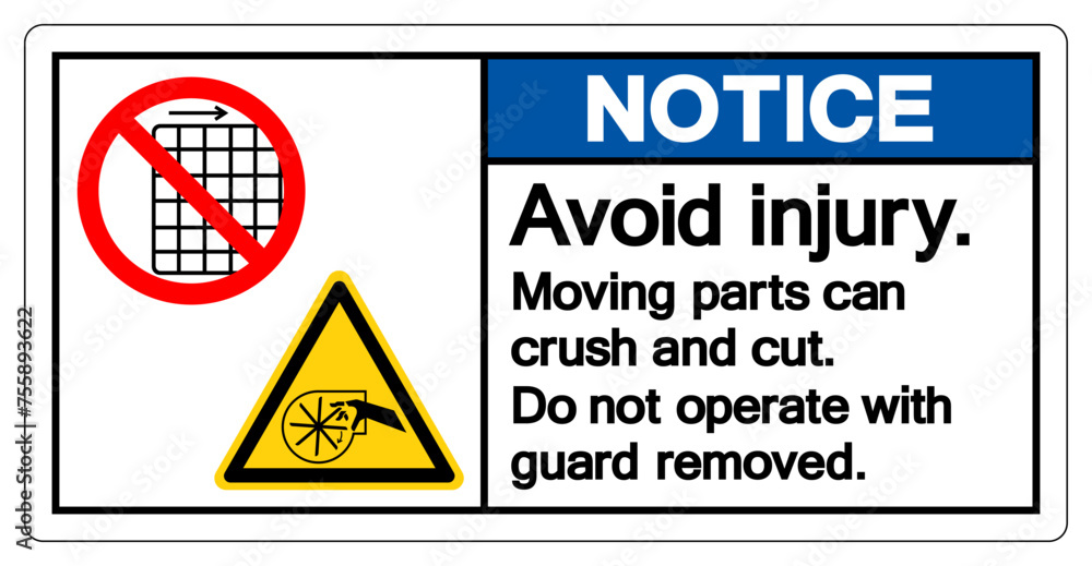 Notice Avoid Injury Moving parts can crush and cut Do not operate with ...