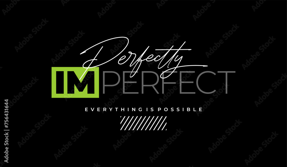 Perfectly imperfect,abstract typography motivational quotes modern ...