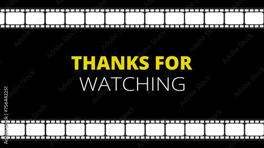 Animated thanks for watching text with film roll background. Suitable ...