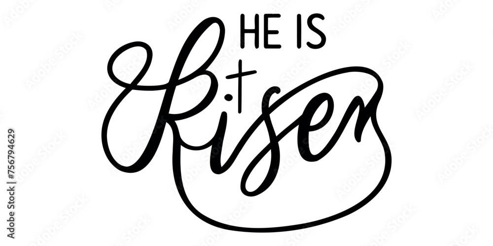 He is risen, text with a simple minimalist inscription, black ...