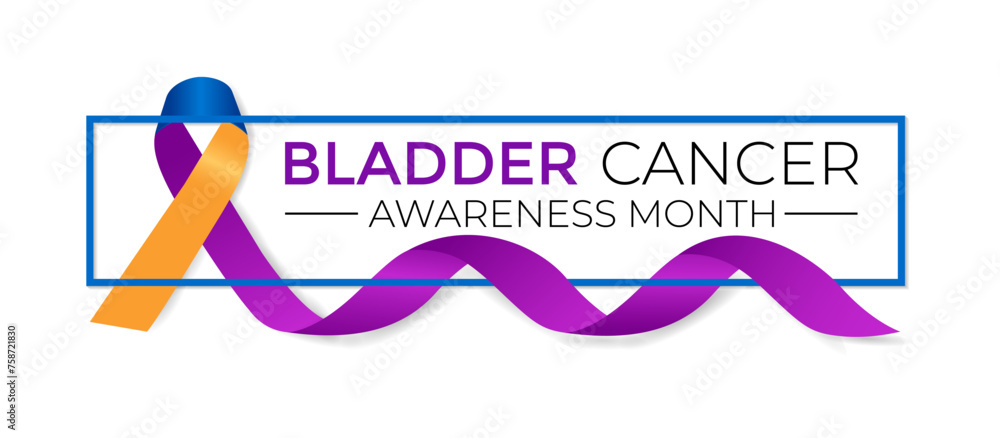 Bladder Cancer Awareness Month is May. That focuses attention on ...