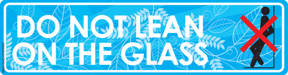 do not lean on the glass signage vector illustration ready to use Stock ...