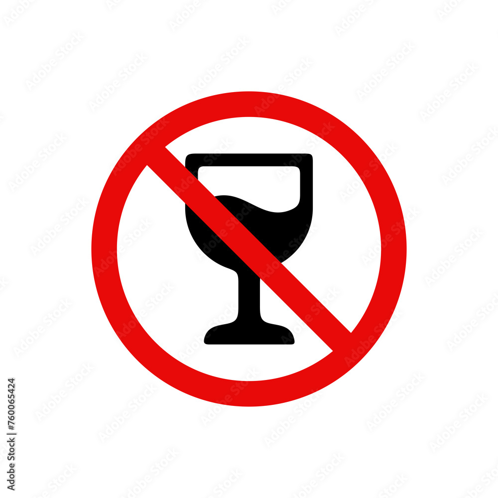 Prohibition signs, you can't drink alcohol. It is forbidden alcohol ...