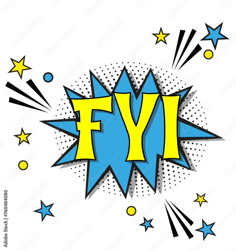 abbreviation fyi (for your information) in retro comic speech bubble ...