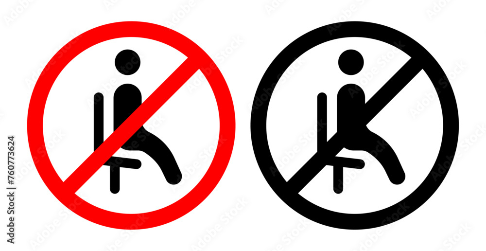 Sitting Prohibition Area. No Sitting Zone Notice. Seating Not Allowed ...