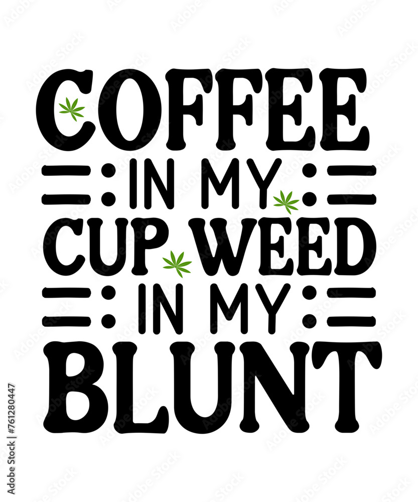 Marijuana SVG Design, weed svg design, weed bundle, weed Weed Svg ...