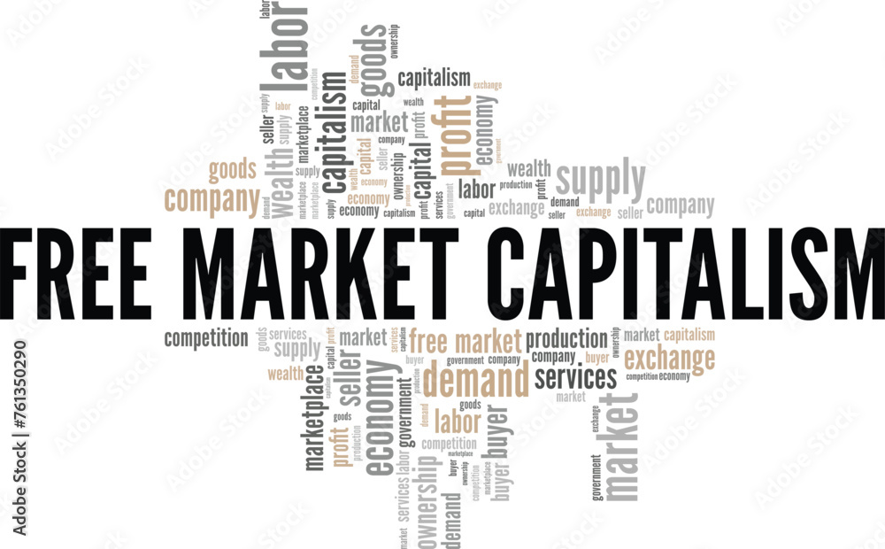 Free Market Capitalism word cloud conceptual design isolated on white ...