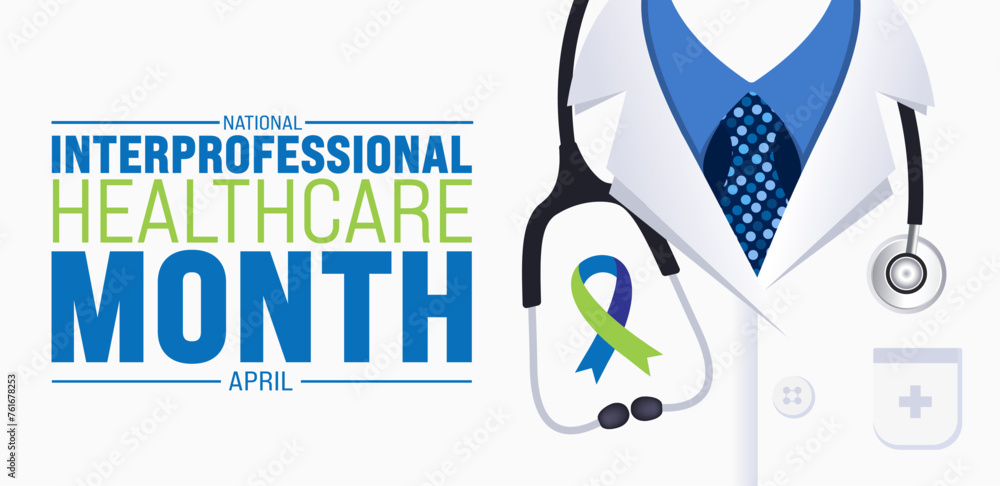 April is National Interprofessional Healthcare Month background ...