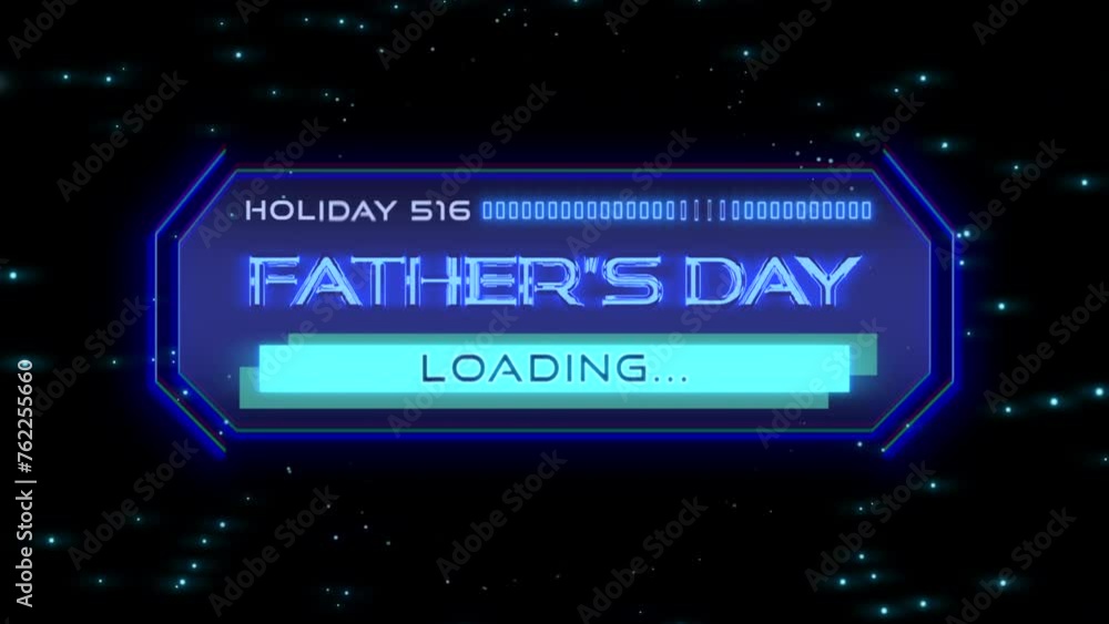 A futuristic blue neon sign reads Fathers Day Loading in white letters ...