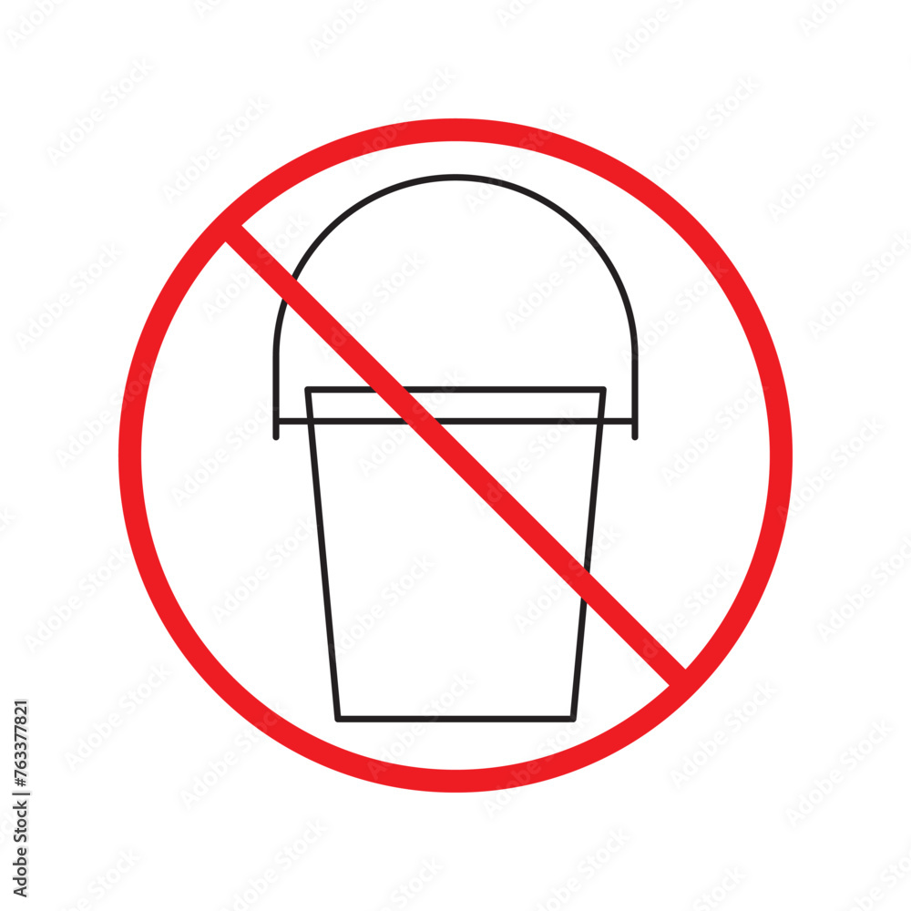 Do not use bucket vector icon. Bucket flat sign design. Bucket symbol ...