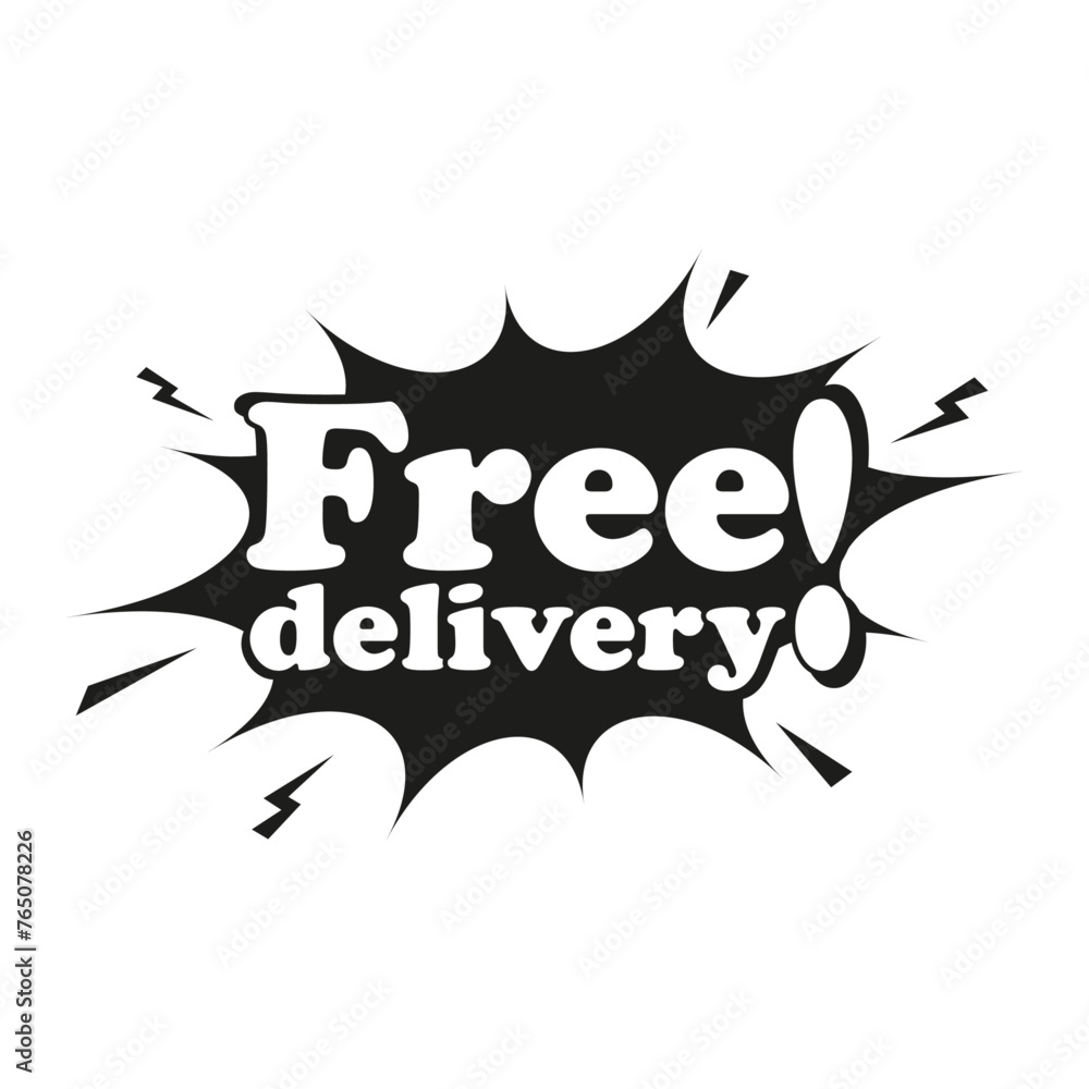 Free delivery banner. Speech bubble with Free delivery text. Pop art ...